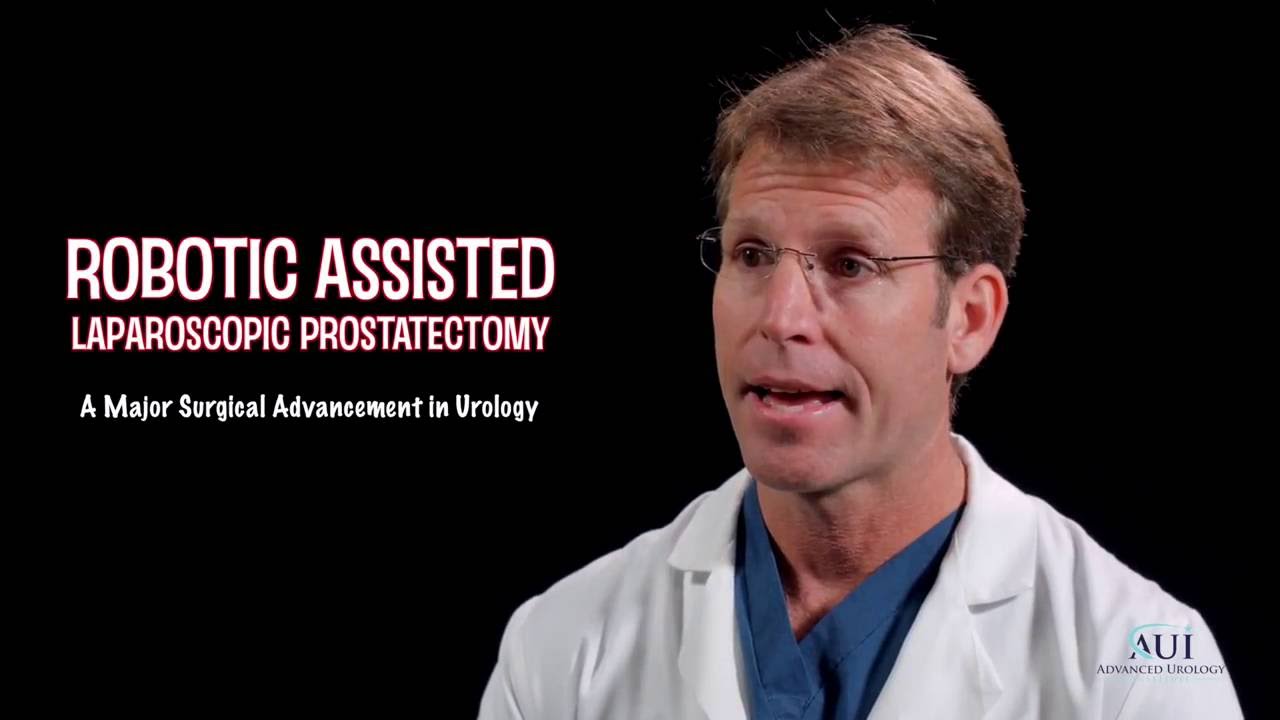 Robotic Assisted Laparoscopic Prostatectomy, Surgical Advancement in ...