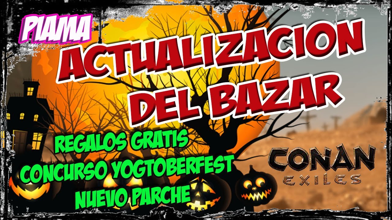 🎃Actualizacion del BAZAR y Noticias 🎃 CONAN EXILES Age of Sorcery🎃 ...