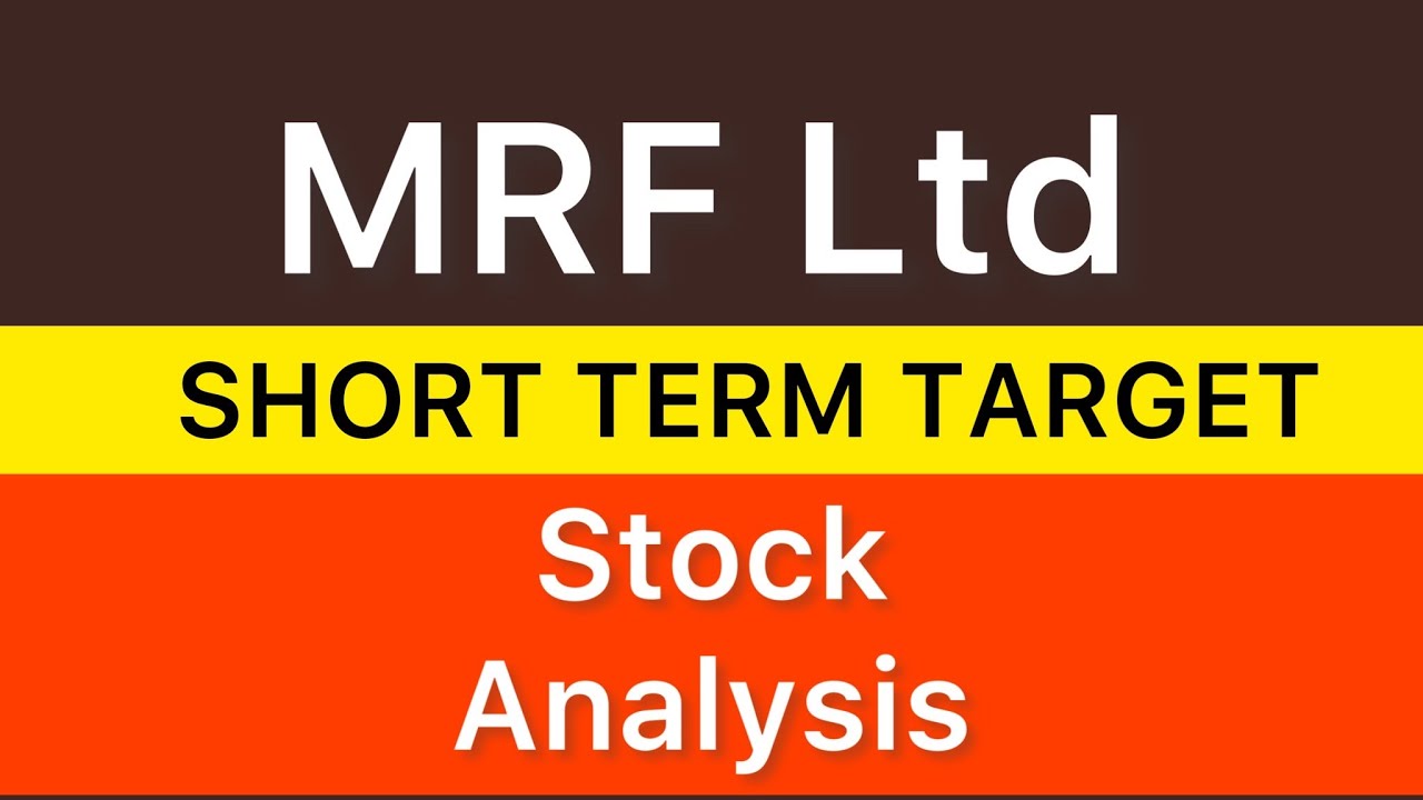 MRF LTD SHARE TARGET ANALYSIS 🟤 MRF SHARE NEWS | MRF SHARE ANALYSIS ...