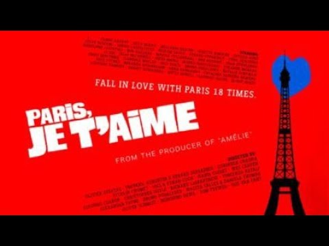 Paris, Je T'aime (2006) Full Movie | Türkçe Altyazılı - YouTube