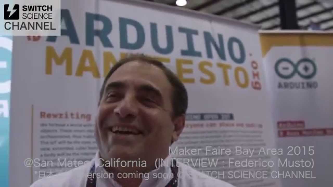 Interview with Federico Musto, CEO of Arduino srl, at Maker Faire Bay ...