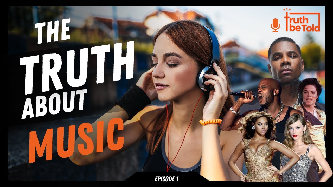 The Truth About Music | Truth Be Told Episode 1 - YouTube