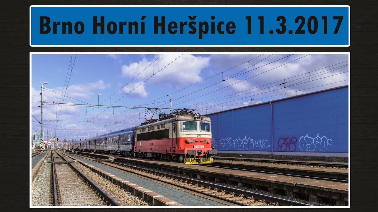 Vlaky Brno Horní Heršpice 11.3.2017 - YouTube