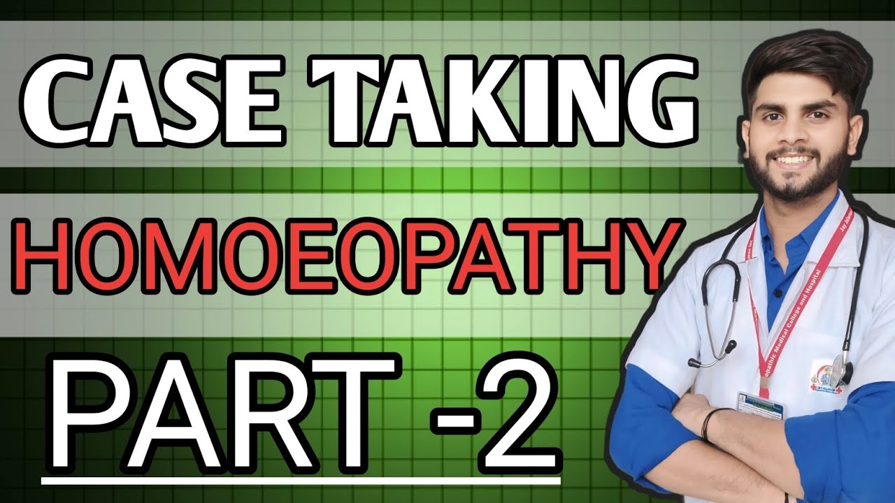 'what is Case taking in Homoeopathy ? PART-2 #casetaking #homoeopathy # ...