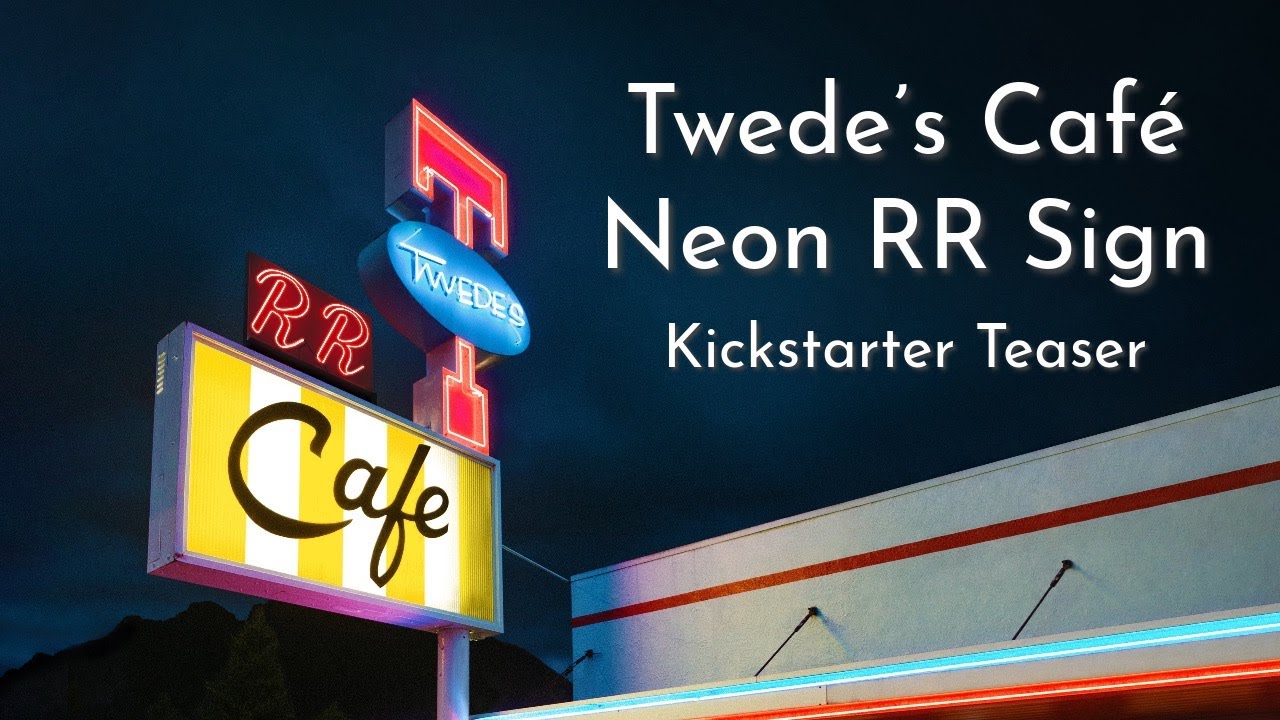Twede's Cafe Neon RR Sign - Kickstarter Teaser - YouTube