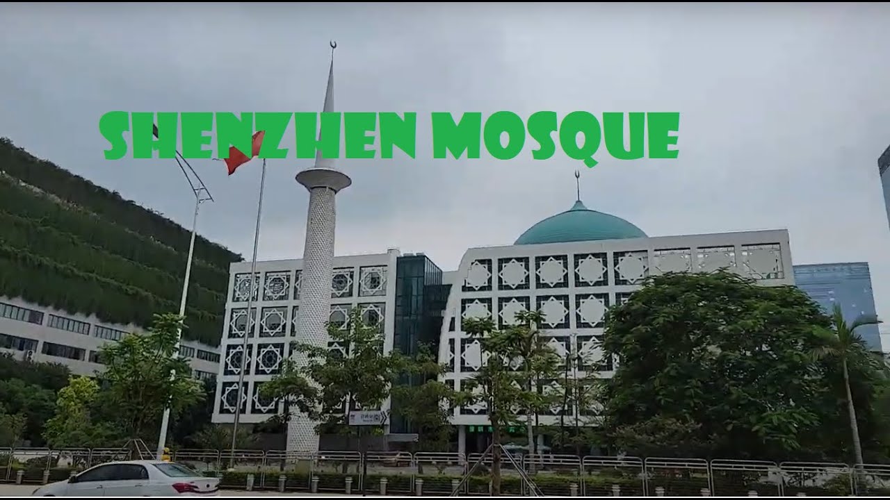 Mosques in China || Beautiful Shenzhen Mosque || #chinalife #mwavlogs # ...