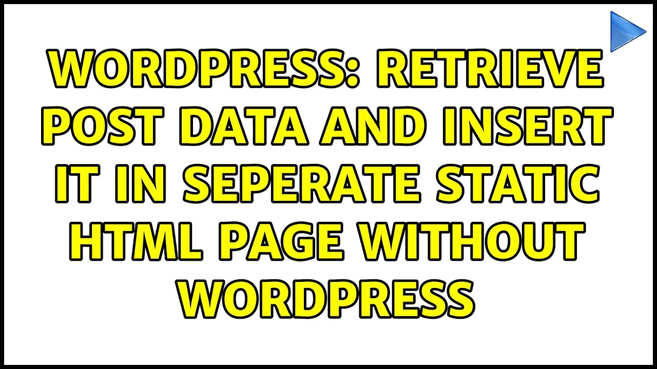 Wordpress Retrieve Post Data And Insert It In Seperate Static Html Page Without Wordpress Youtube 0310