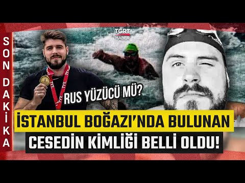 #SONDAKİKA | 5 Aydır Kayıptı! İstanbul Boğazı'nda Bulunan Ceset Rus Yüzücüye mi Ait? - TGRT Haber