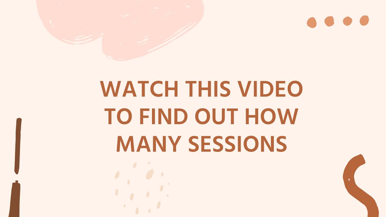 How Many Sessions Do You Need YouTube how-many-sessions-do-you-need-youtube