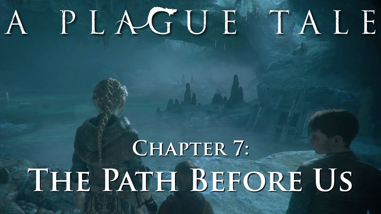 Chapter 7: The Path Before Us (A Plague Tale gameplay) - YouTube