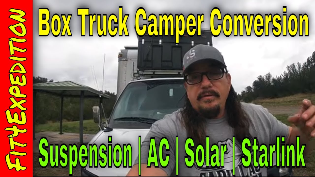 Box Truck #Camper Conversion Upgrades | suspension | #solar | #RV steps ...