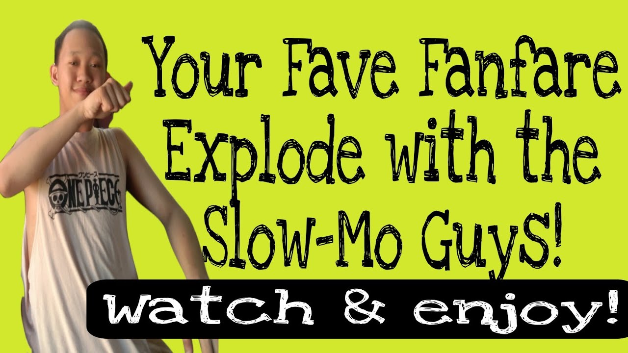 Popular Fanfares Mashed-Up with an Explosion Clip by the Slow-Mo Guys ...