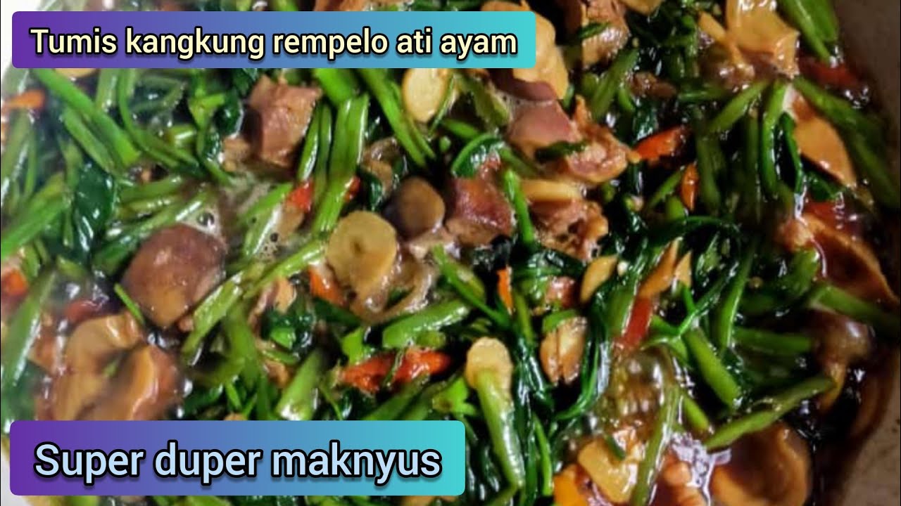 Tumis kangkung rempelo ati ayam, manyuuus # di rumah aja - YouTube