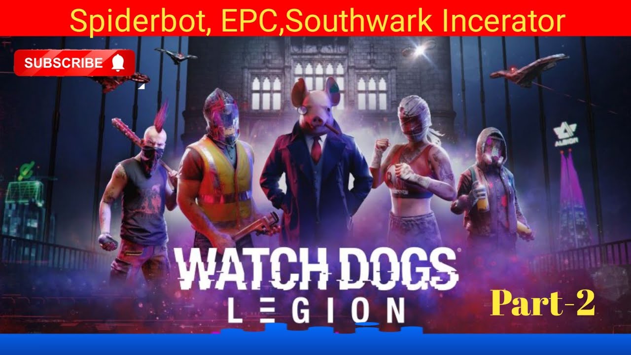 💥WATCH DOGS LEGION💥 !Spiderbot, CLAN KELLY new export ! Gameplay- part ...