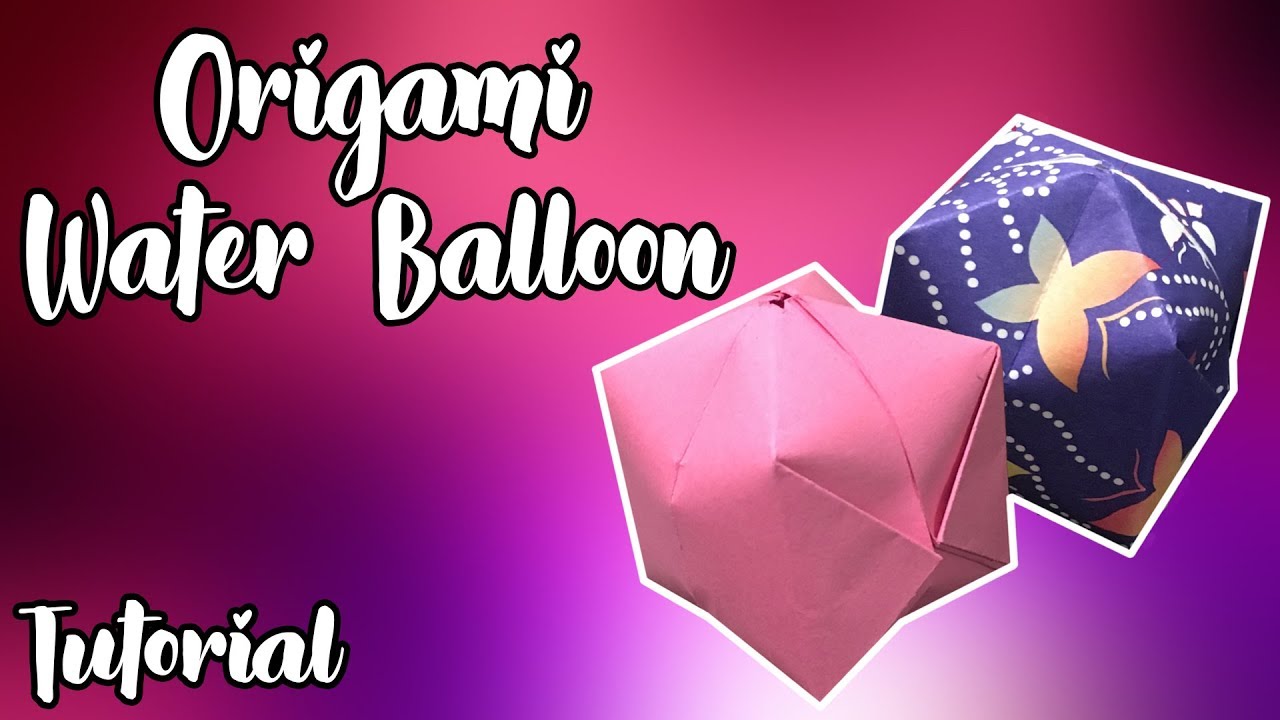 Origami Water Balloon | EASY TUTORIAL - YouTube