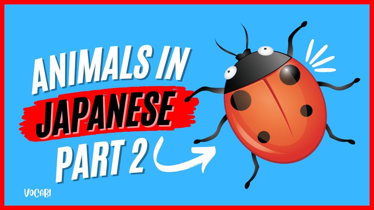 Animal Names in Japanese (Part 2) with Romaji and Pronunciation - Learn ...
