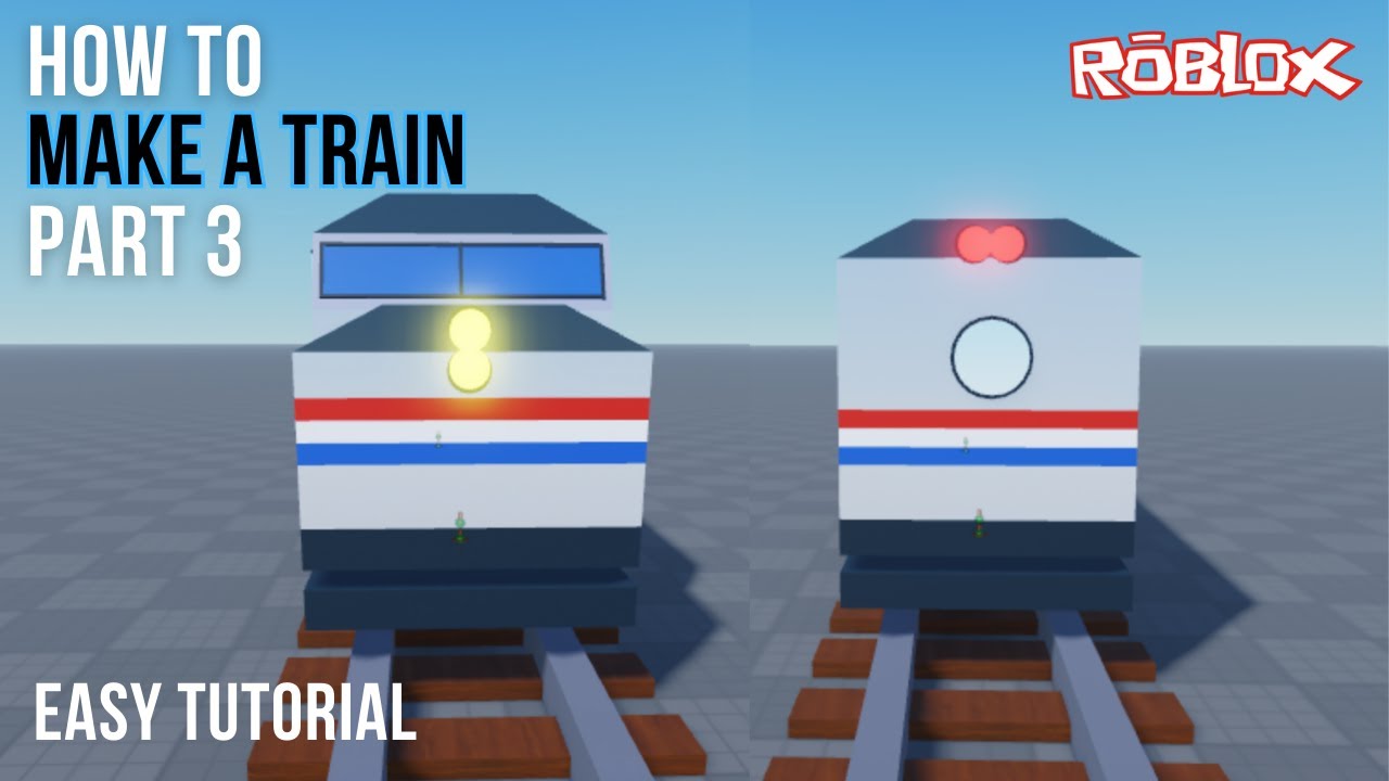 How to Make a Train in Roblox part 3 - YouTube