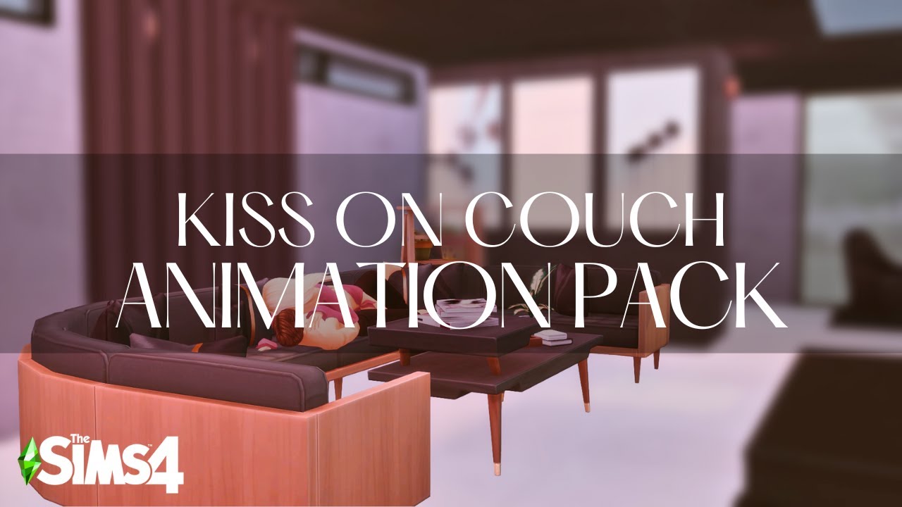 Kiss On Couch | Couple Animation | The Sims 4 - YouTube