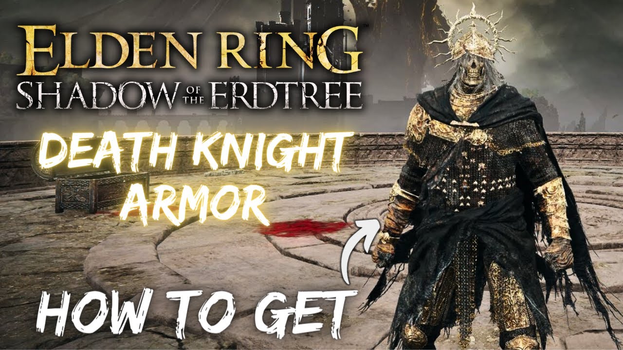 How to find the DEATH KNIGHT ARMOR SET | Shadow of the Erdtree Guide ...