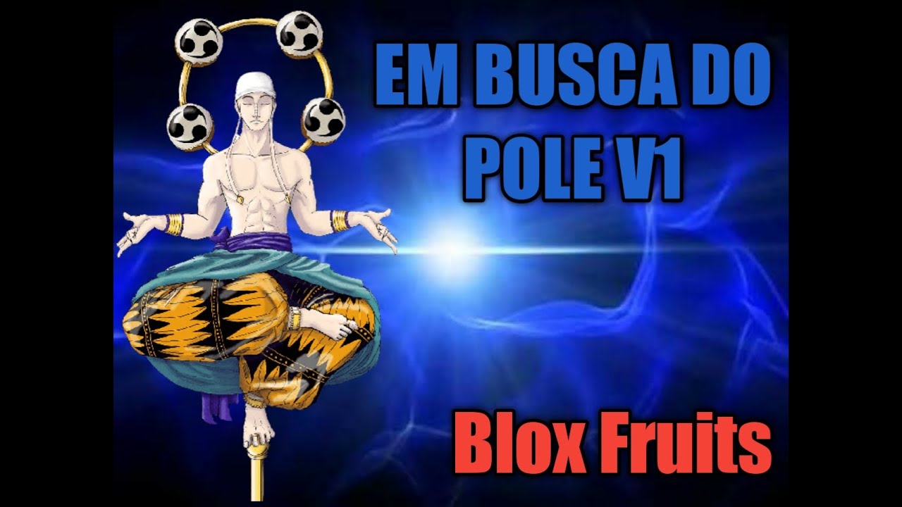 Em BUSCA da POLE V1 no BLOX FRUITS-(Roblox)Parte 1 - YouTube