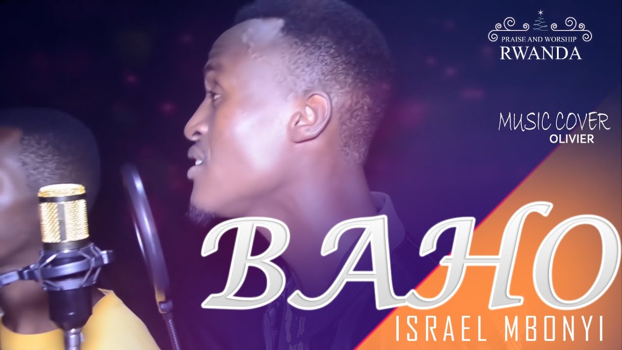 Baho by Israel Mbonyi (Cover by Olivier & Frank) Holly Music Studio ...
