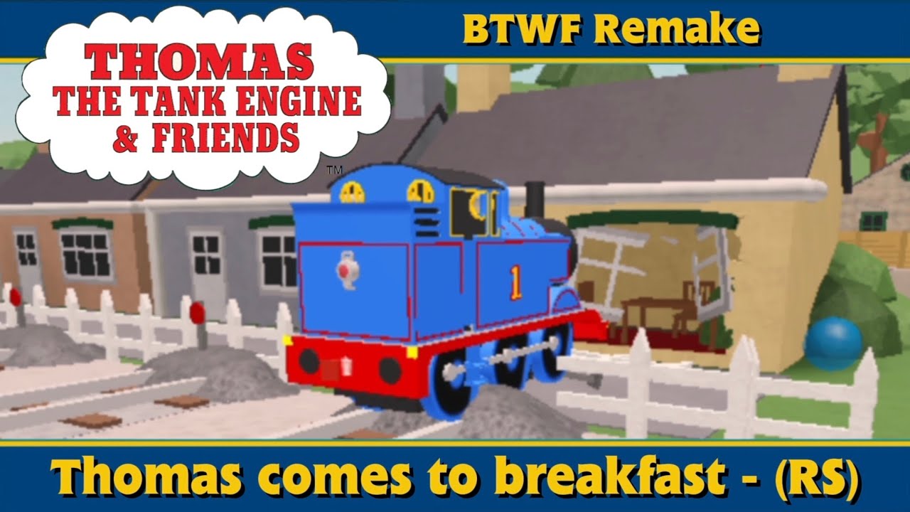 Thomas comes to breakfast - (RS) | BTWF Crash Remake - YouTube