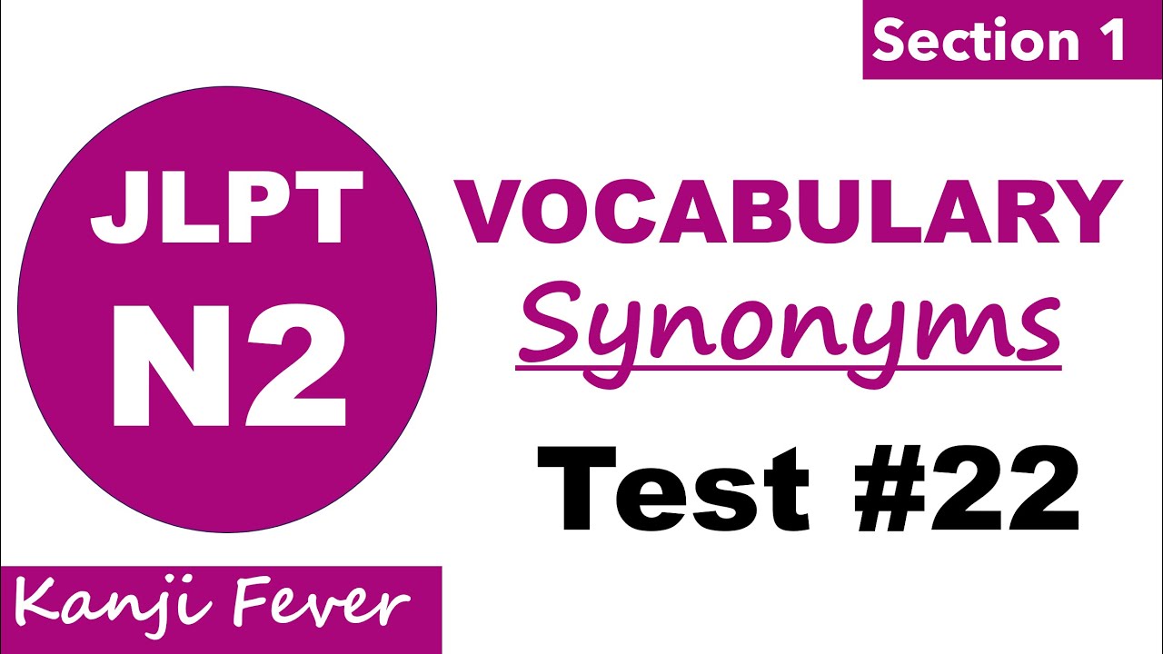 JLPT N2 Kanji Test 22: 10 Questions to Test Your Vocabulary Knowledge # ...