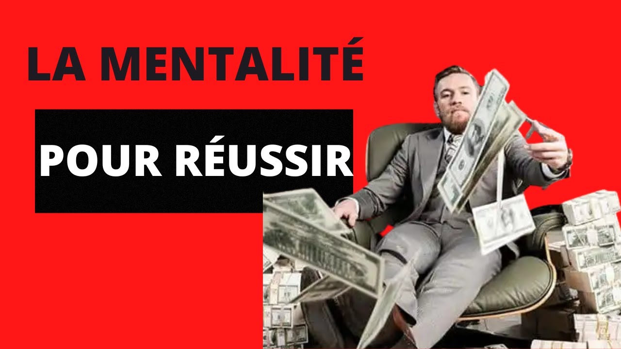 LA SEULE MENTALITÉ qu'il te faut POUR RÉUSSIR ! (IMPORTANT) - YouTube