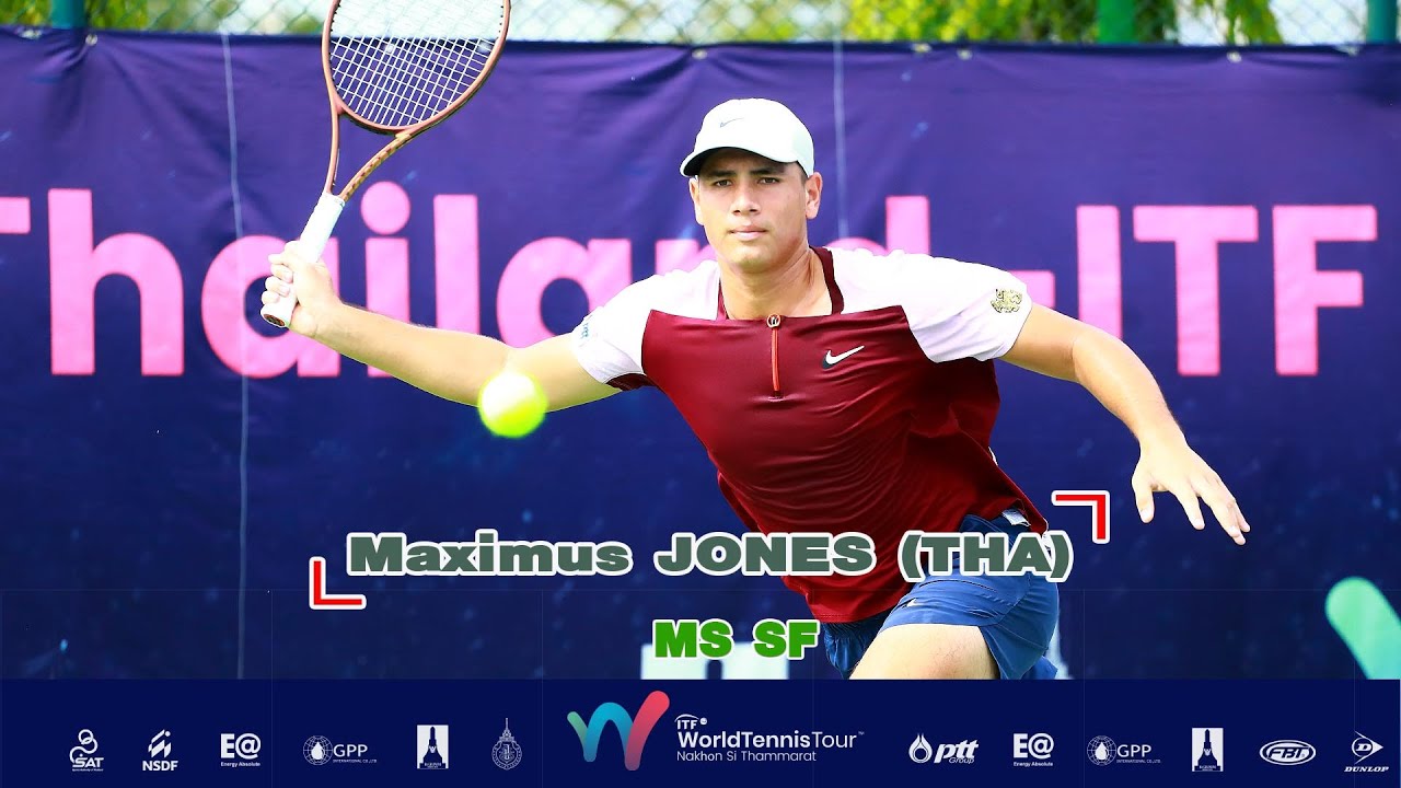 ITF Men's World Tour 2023 (2) MS SF - Maximus JONES (THA) 4 vs Moerani ...