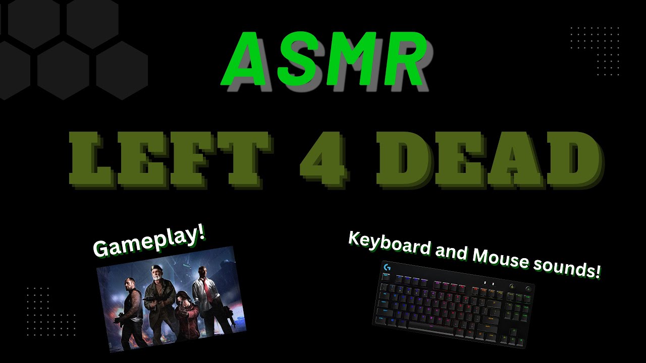 ASMR | Left 4 Dead Gameplay | Keyboard and Mouse sounds ! - YouTube