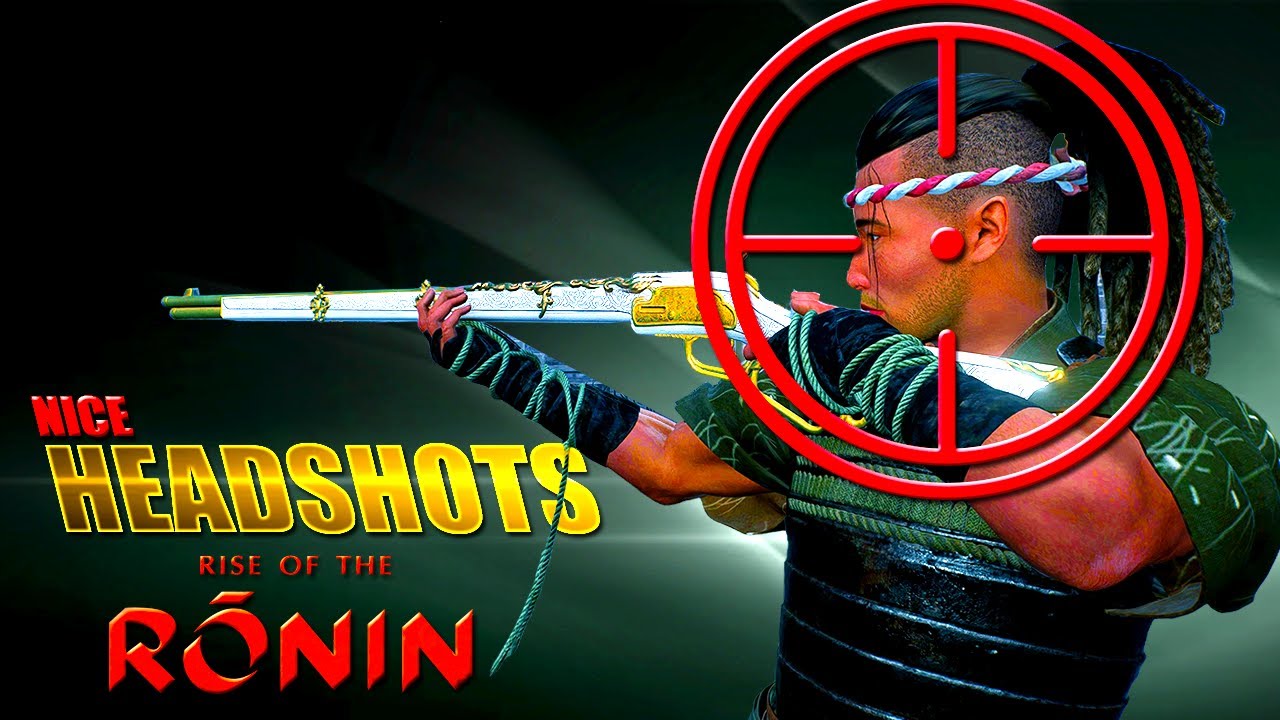 rise of ronin best weapons, rise of the ronin best headshots gameplay ...