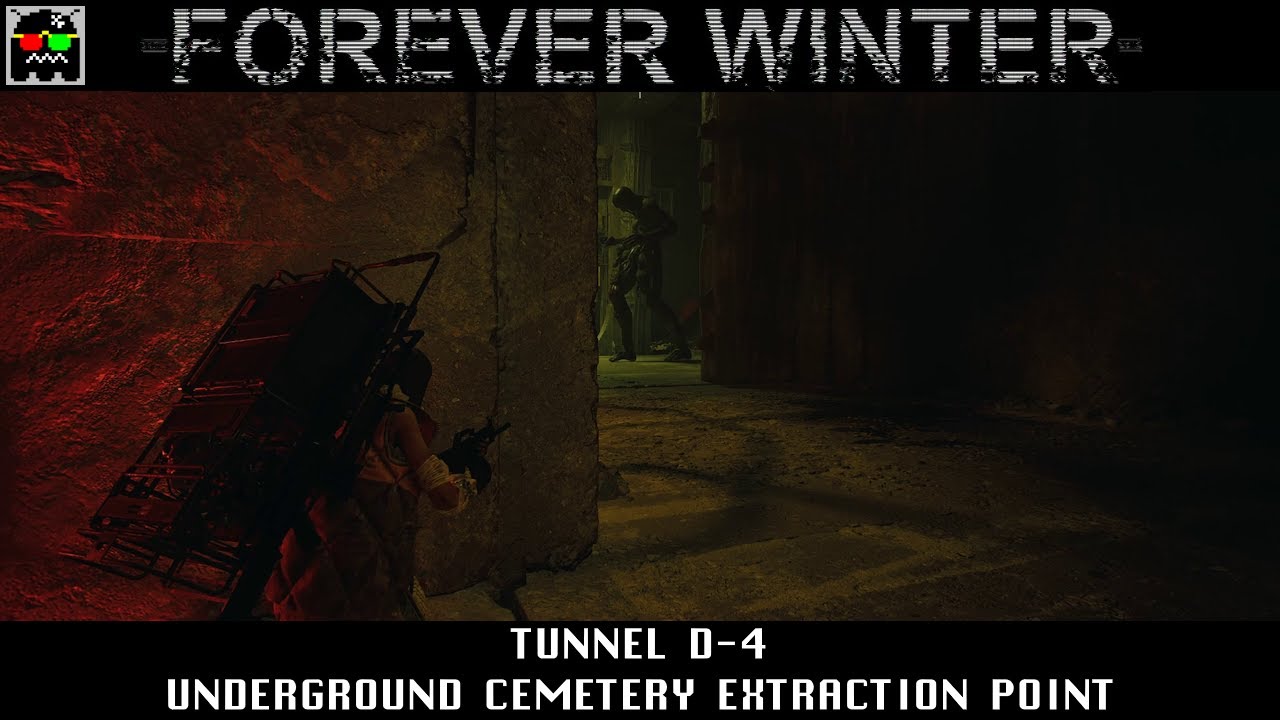 The Forever Winter - Tunnel D (Variant 4) - Extraction Point ...