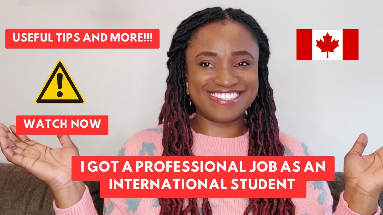 LANDING A PROFESSIONAL JOB AS AN INTERNATIONAL STUDENT IN CANADA ...