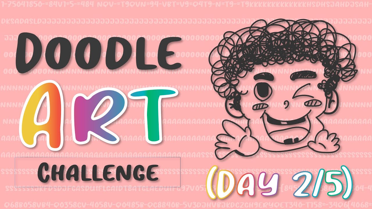 (Day 2/5) Doodle Art Challenge: “Draw Whatever I Want” — 15 Hours in 5 ...
