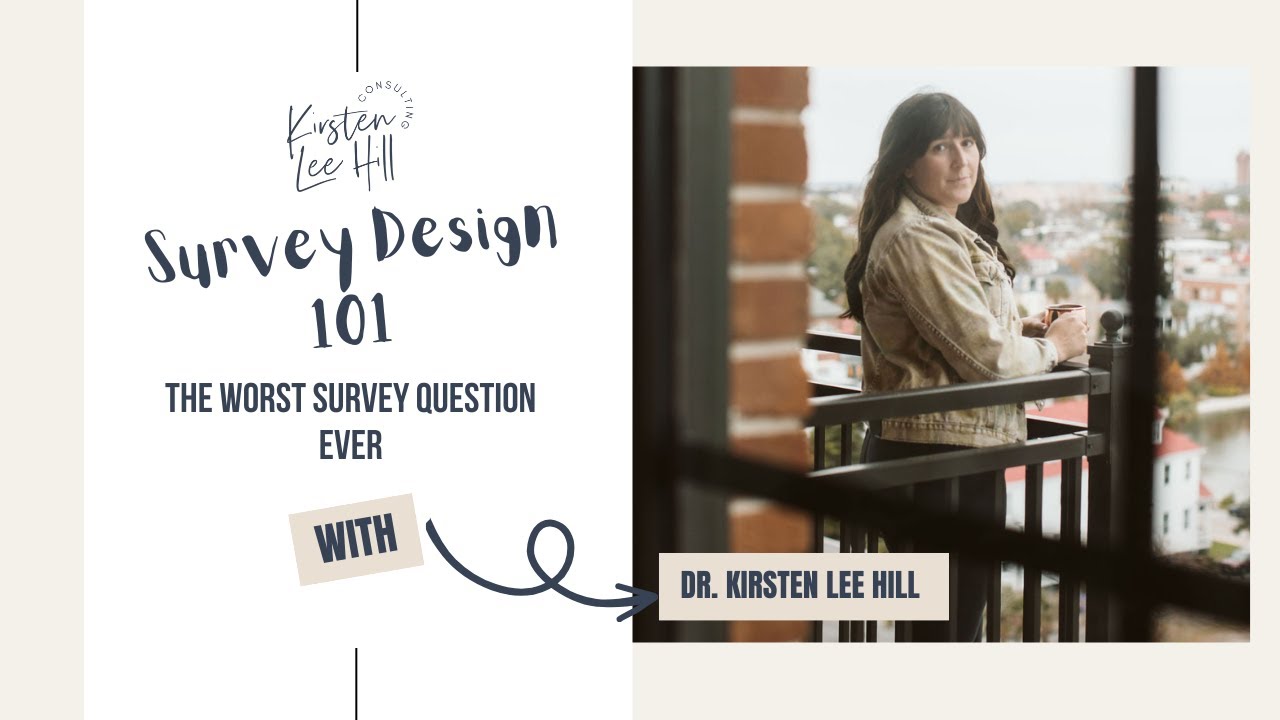 Survey Design 101 | The WORST Survey Question Ever - YouTube