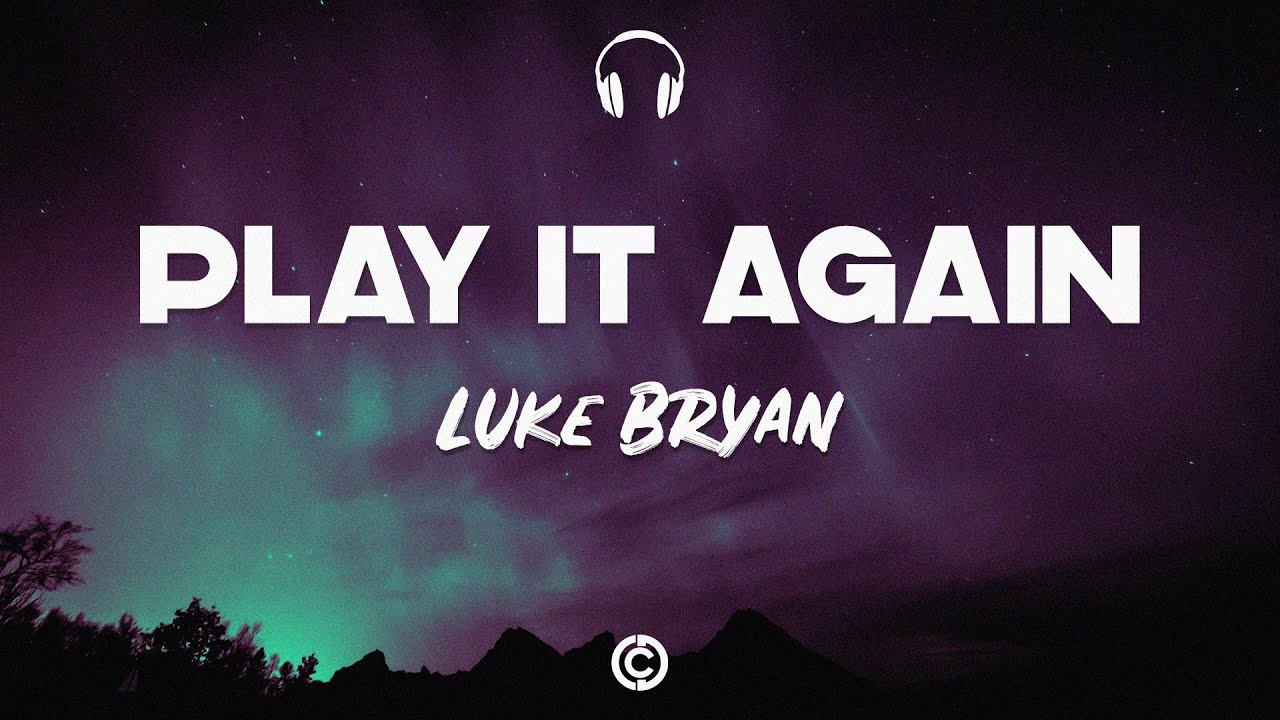 Lyrics 🎧: Luke Bryan - Play It Again - YouTube
