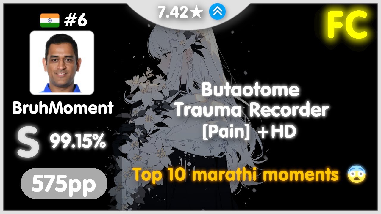 BruhMoment | 7.42⭐| BUTAOTOME - Trauma Recorder [Pain] FC 575pp | 99.15 ...