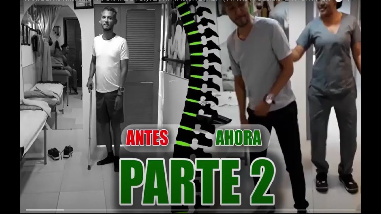 PARTE 2. ABOMBAMIENTO DISCAL L4-L5, RECTIFICACIÓN LUMBAR, ATONÍA Y ...