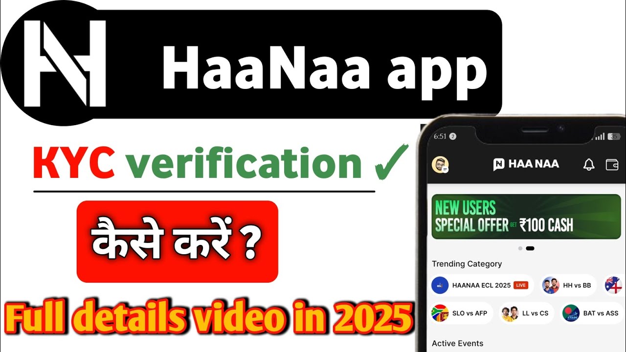 🔊 HaaNaa App full kyc video 2025 || real है या fake 🤥√√ - YouTube