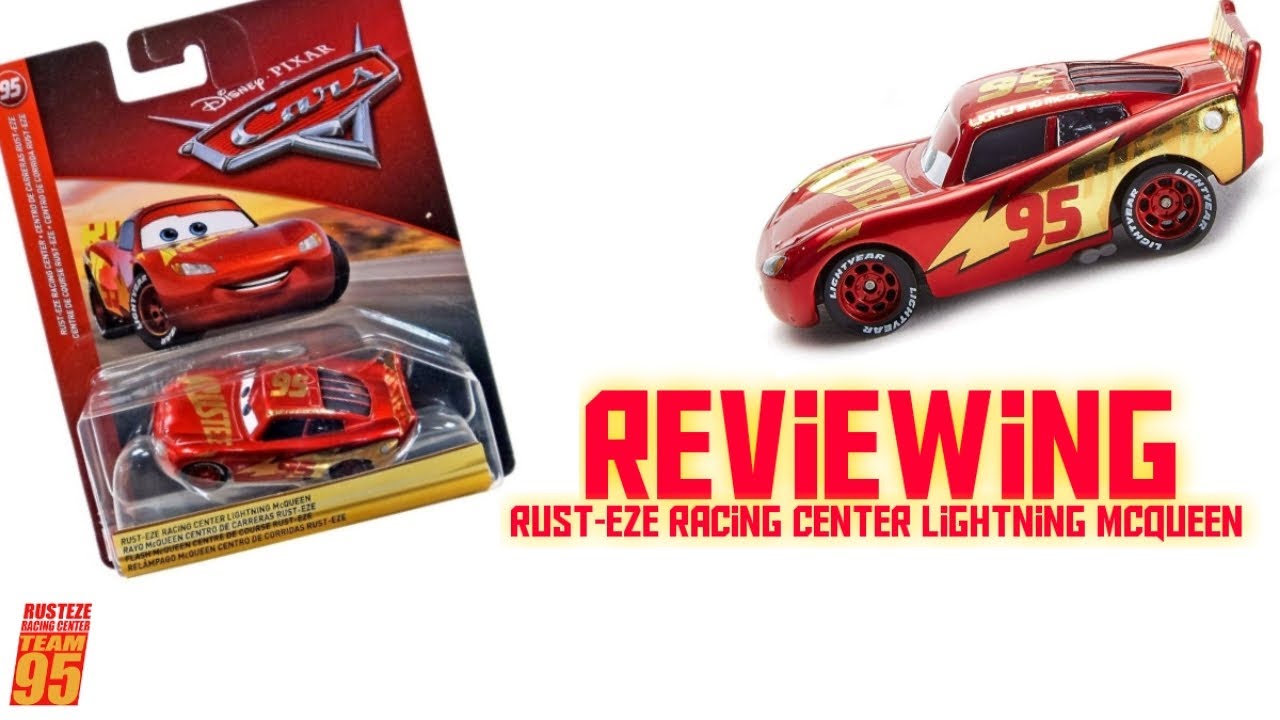 Reviewing Rust-eze Racing Center Lightning McQueen||Rust-eze Racing ...