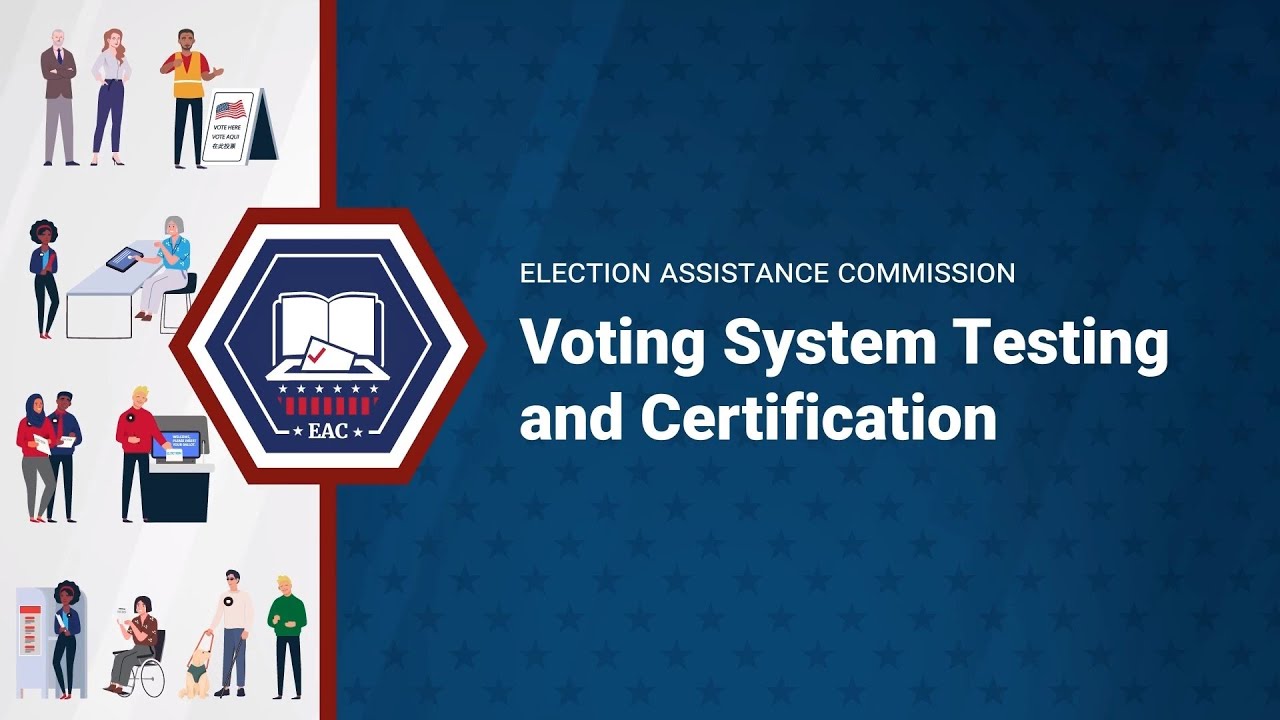 EAC Learning Lab: Voting System Testing and Certification - YouTube