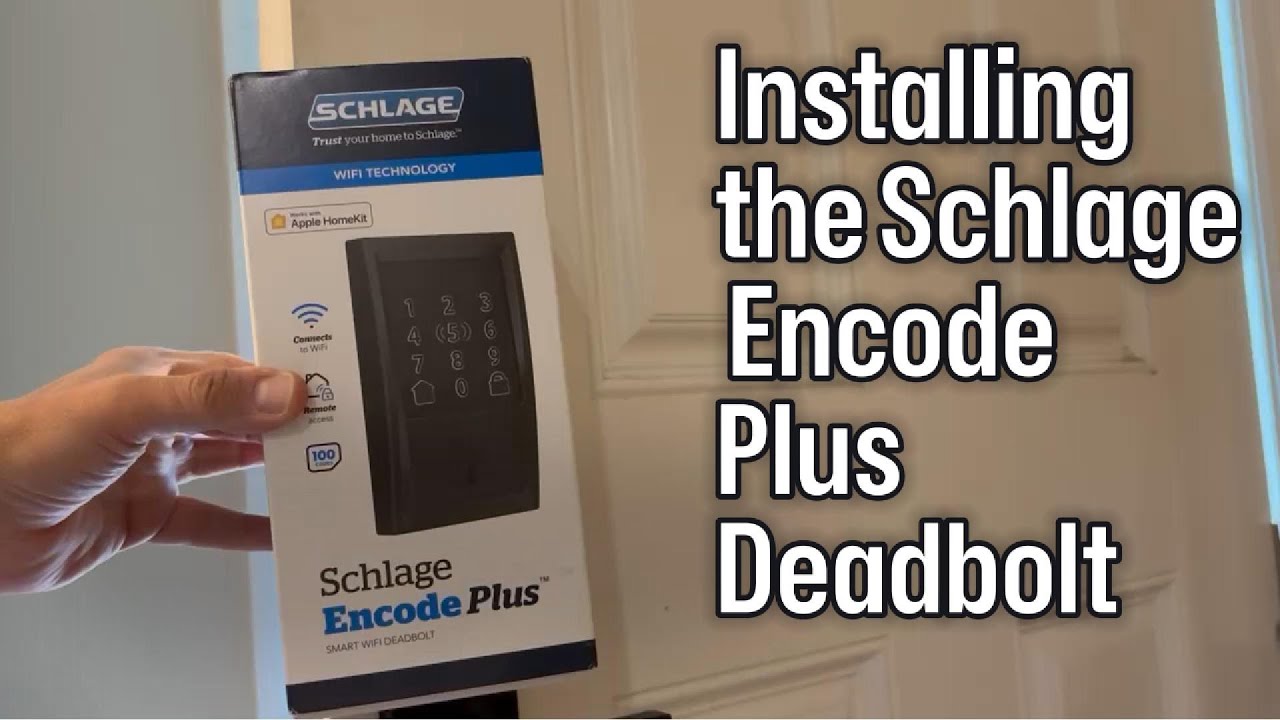 Installing Schlage Encode Plus Deadbolt - YouTube