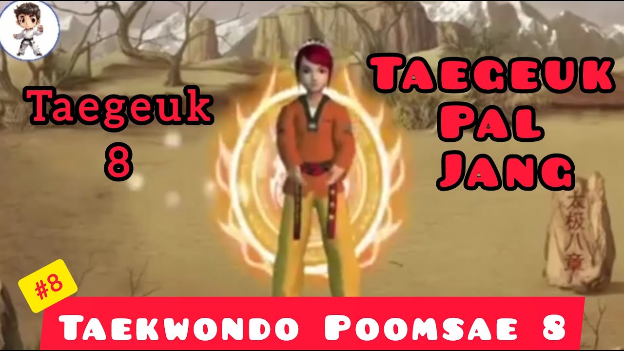 Taekwondo Poomsae 8 | Taegeuk Pal Jang 🥋 | Taegeuk 8 - YouTube
