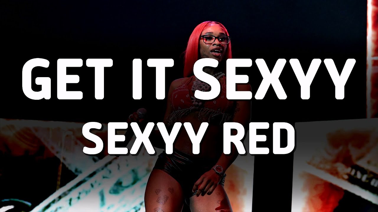 Sexyy Red - Get It Sexyy (Lyrics) - YouTube