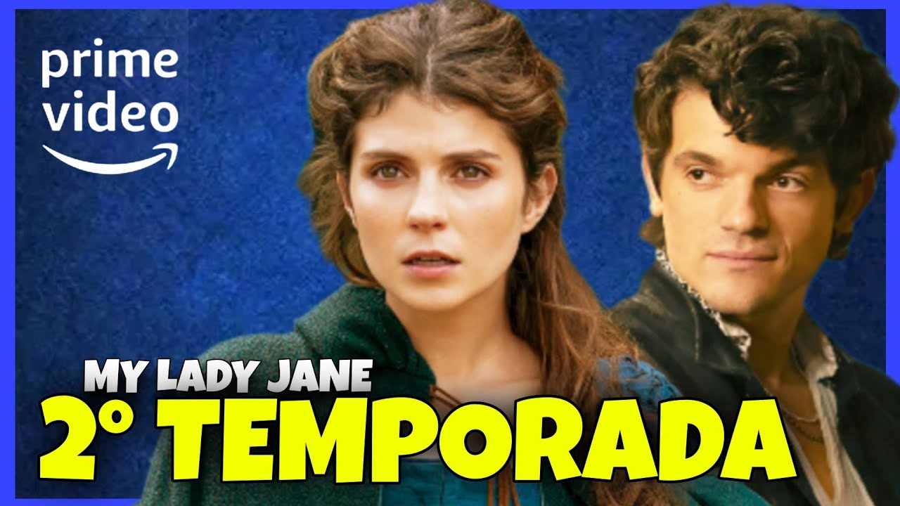 MY LADY JANE 2 TEMPORADA | QUANDO CHEGA NA PRIME VIDEO? - YouTube
