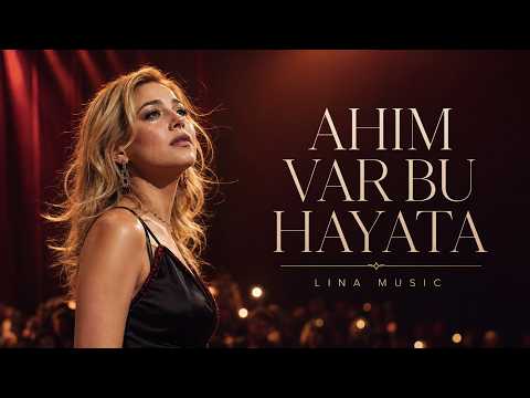 Ahım Var Bu Hayata – Bitmem Bu Gece | Lina Music