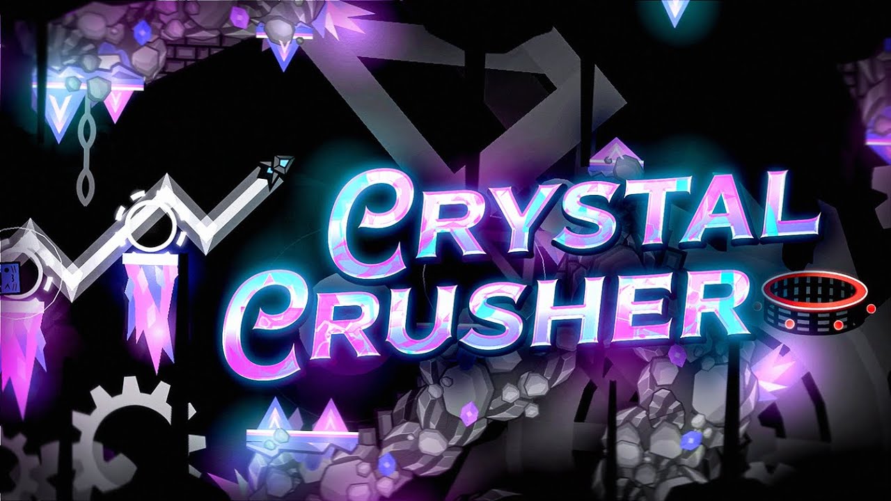 {FIRST VICTORS} CRYSTAL CRUSHER 100% [EXTREME DEMON] / / Geometry Dash ...