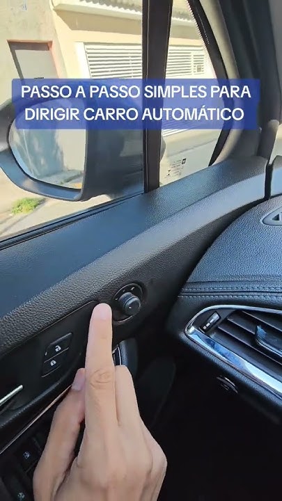 Passo a Passo Simples para Dirigir Carro Automático. Parte 1 #carros - YouTube