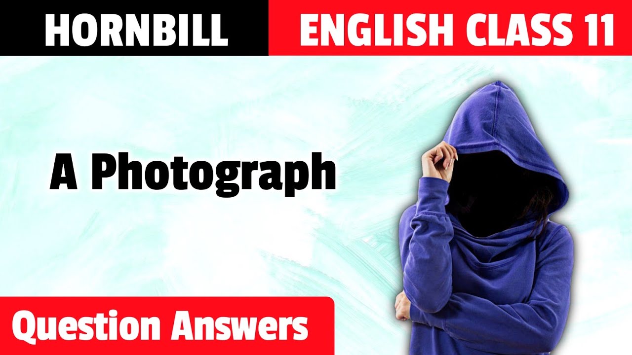 A Photograph | Question Answer | Class 11 English |Hornbill | R Study ...