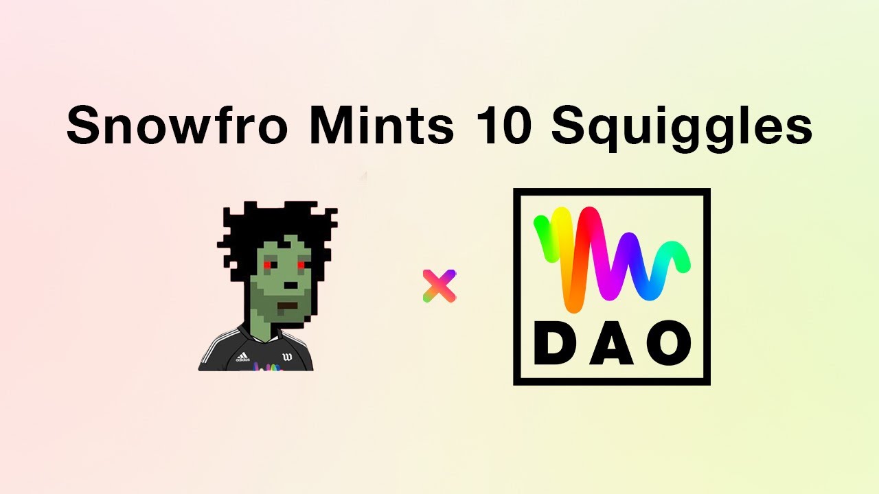 Mint10 Event - Snowfro mints 10 new Squiggles for SquiggleDAO - YouTube